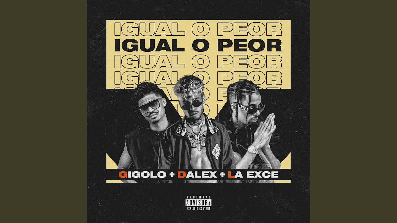 Igual o Peor - YouTube