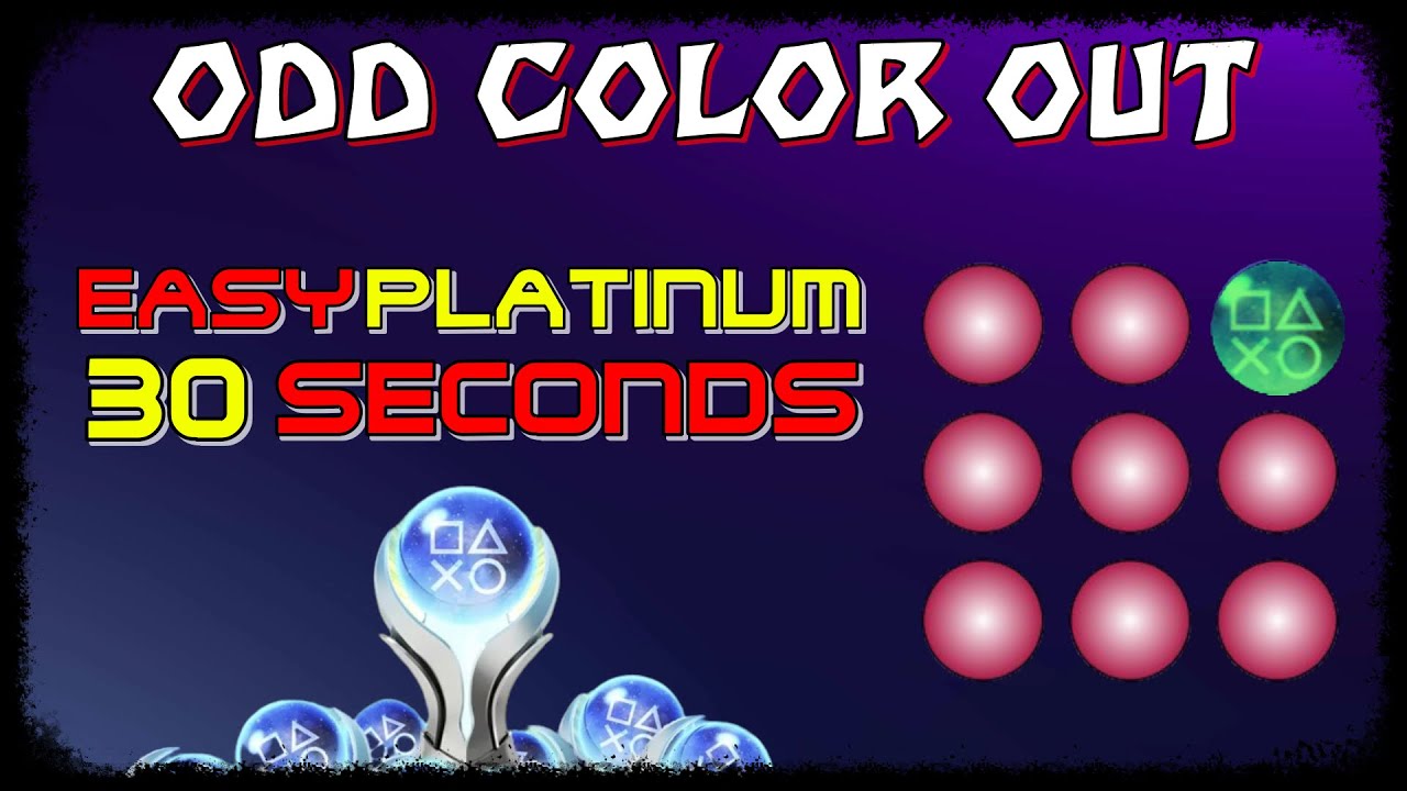 New EASY Platinum Game in 30 SECONDS | ODD COLOR OUT | Trophy Guide ...
