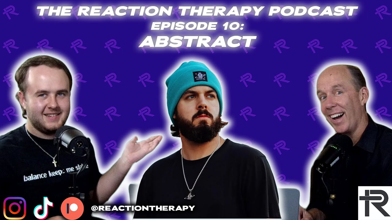 Abstract | The Reaction Therapy Podcast #10 - YouTube