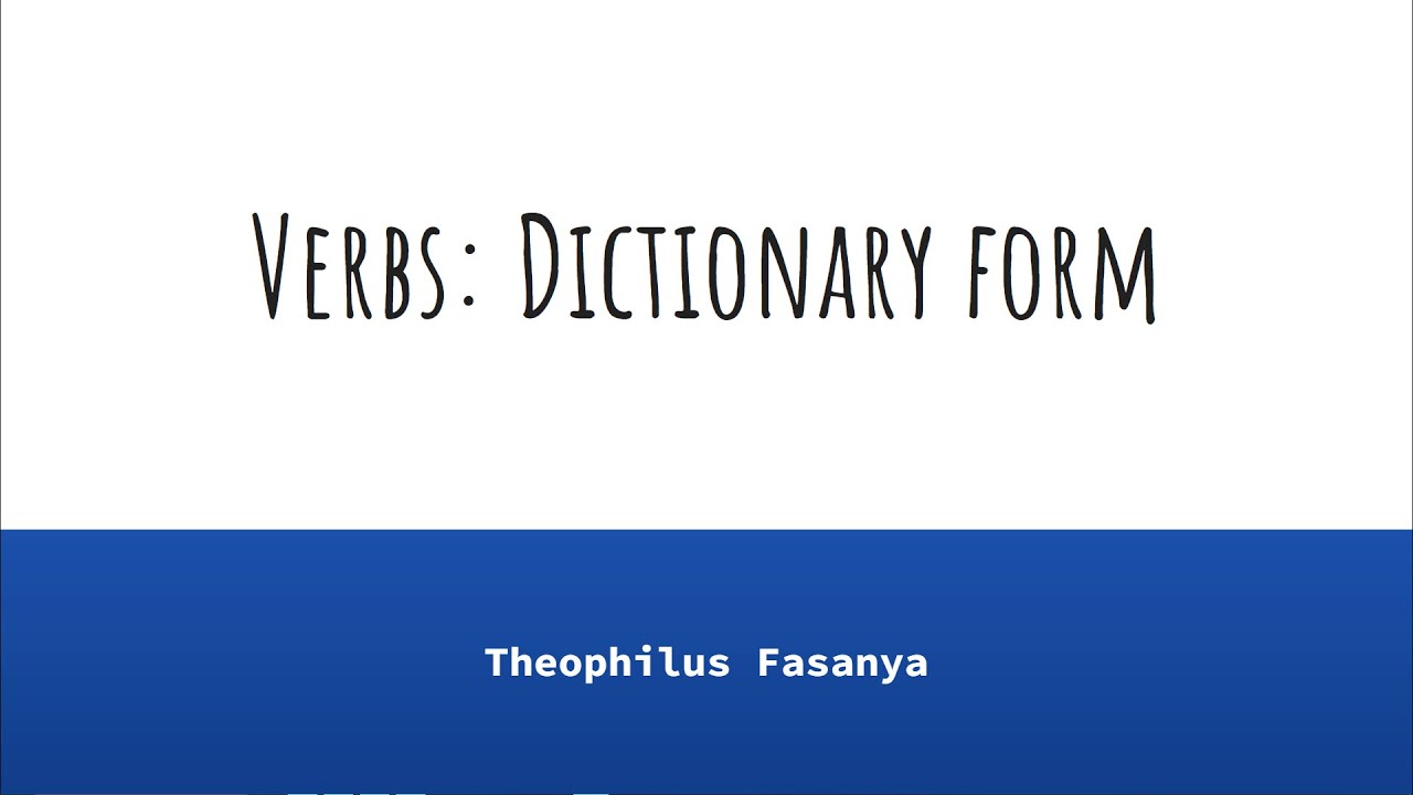 Verbs Dictionary form - YouTube