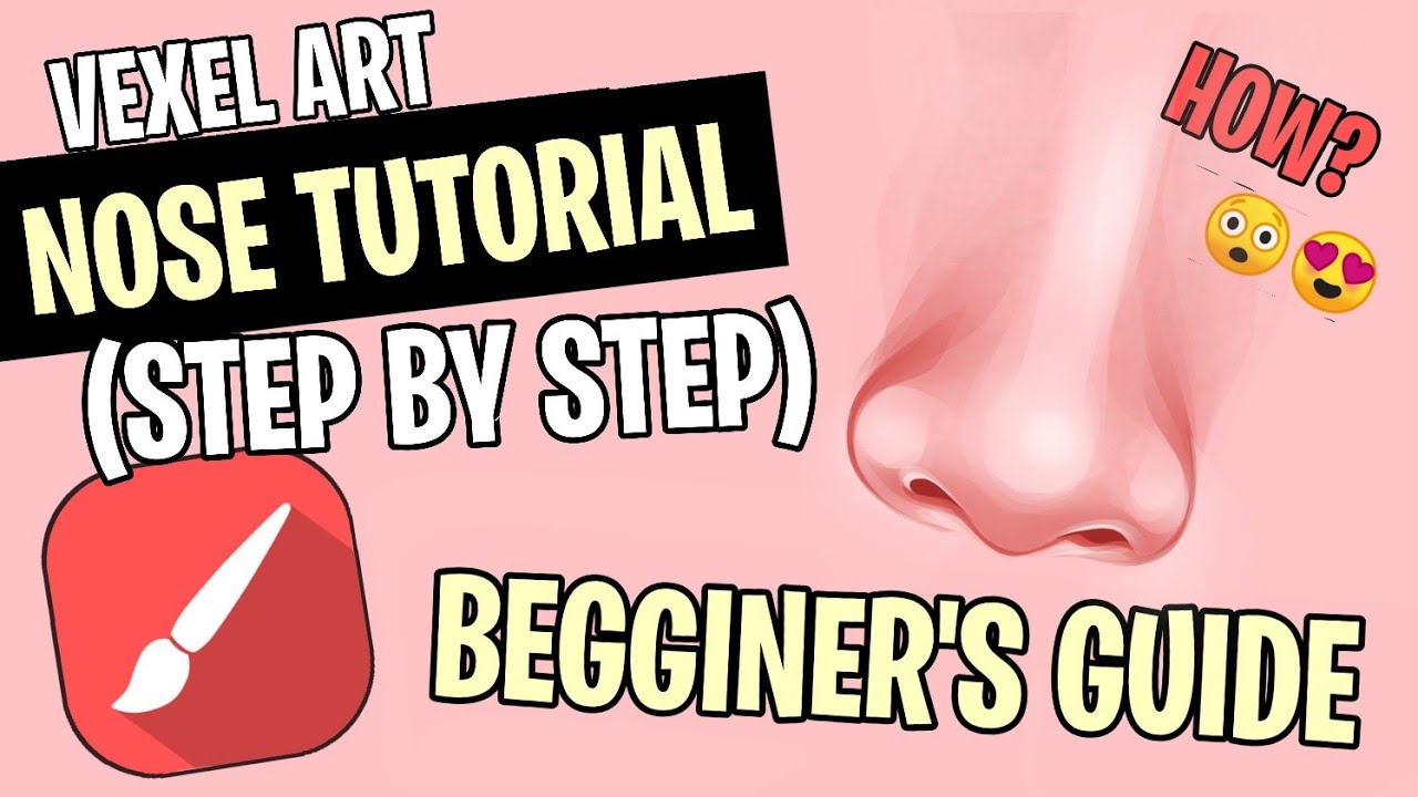 VECTOR / VEXEL NOSE TUTORIAL [ BEGGINER'S GUIDE ] INFINITE PAINTER ...