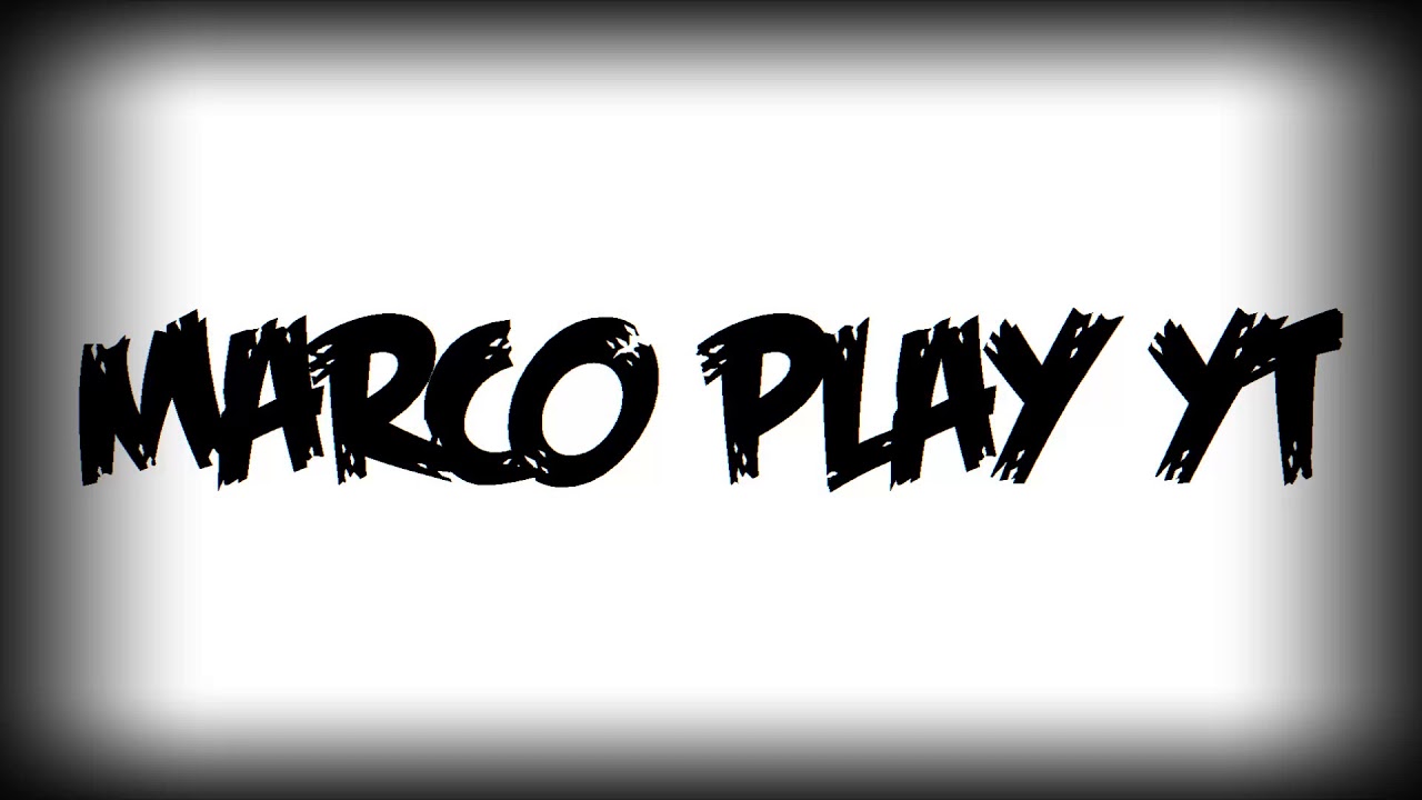 Intro para marco play yt - YouTube