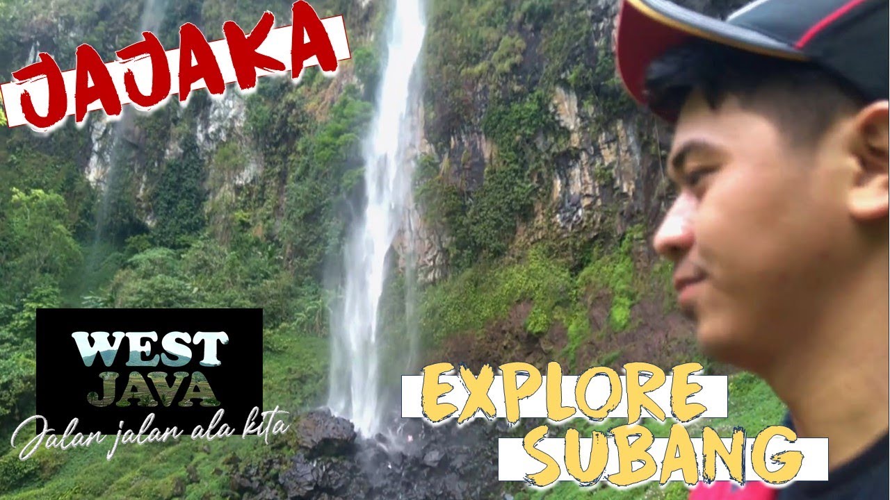 Explore West Java || Curug tertinggi di Subang (Curug Cileat) || JAJAKA ...