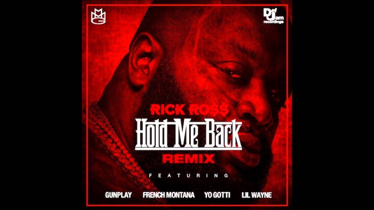 Rick Ross - Hold Me Back (Remix) - YouTube