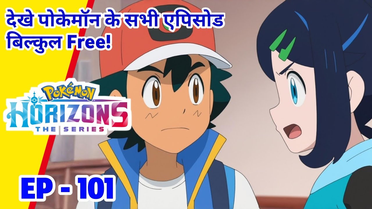 Pokemon Horizons Episode 101 In Hindi | Pokémon Horizons Episode 101 ...