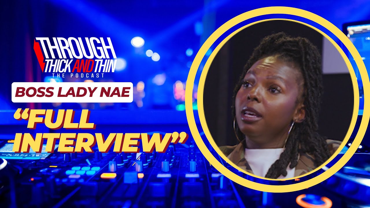 Boss Lady Nae - Being Earthquakes Daughter, Chico Bean, Wild-Out & More ...