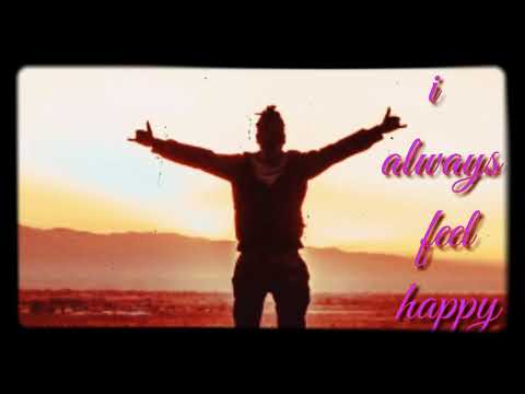 I'm always feel happy | whatsapp status | 30 seconds | english status