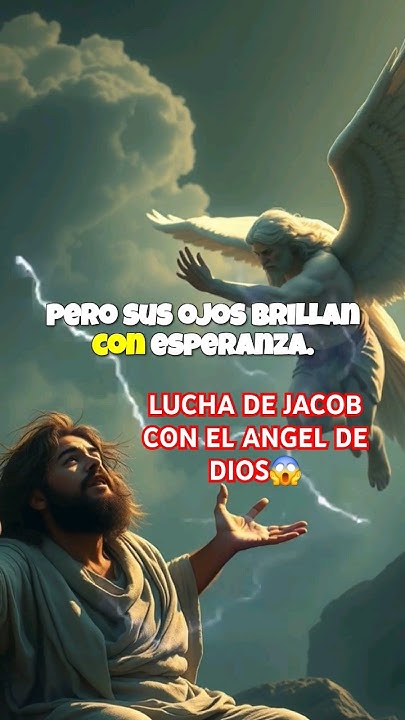 Así fue la Lucha de Jacob con el Angel de Dios 😱🙏 #jacob #angel #dios # ...