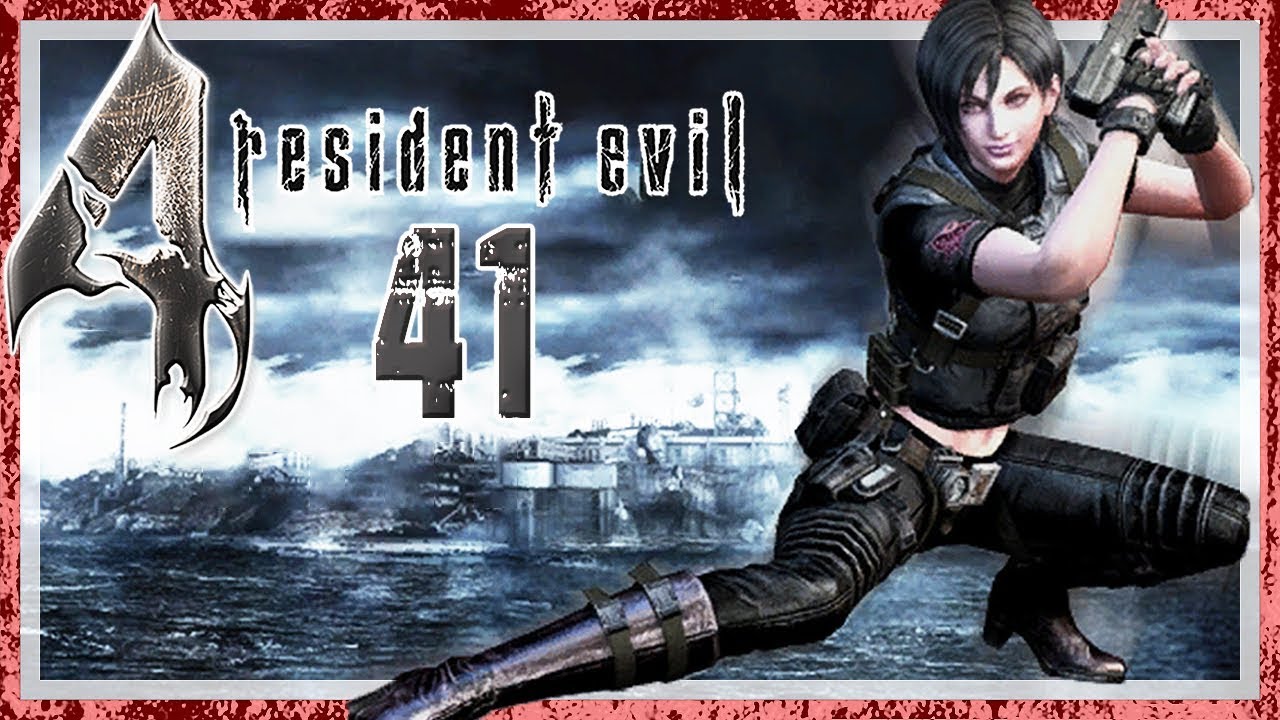 RESIDENT EVIL 4 # 41 💀 Assigment Ada-Modus! - YouTube