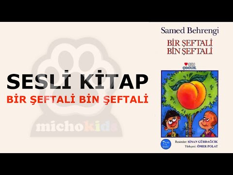 Bir Şeftali Bin Şeftali - Samed Behrengi || Sesli Kitap