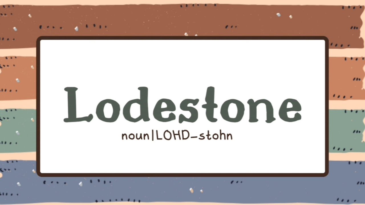 What Does "Lodestone" Mean? | Unearth This Magnetic Word! - YouTube