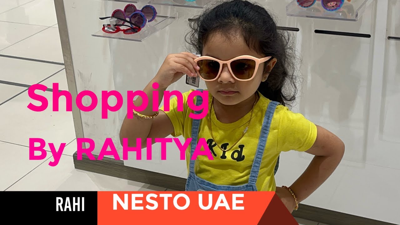 Shopping By RAHITYA|| Nesto|| UAE|| Shopping VLog|| Entertainment || BRS WORLD|| RAHITYA|| - YouTube