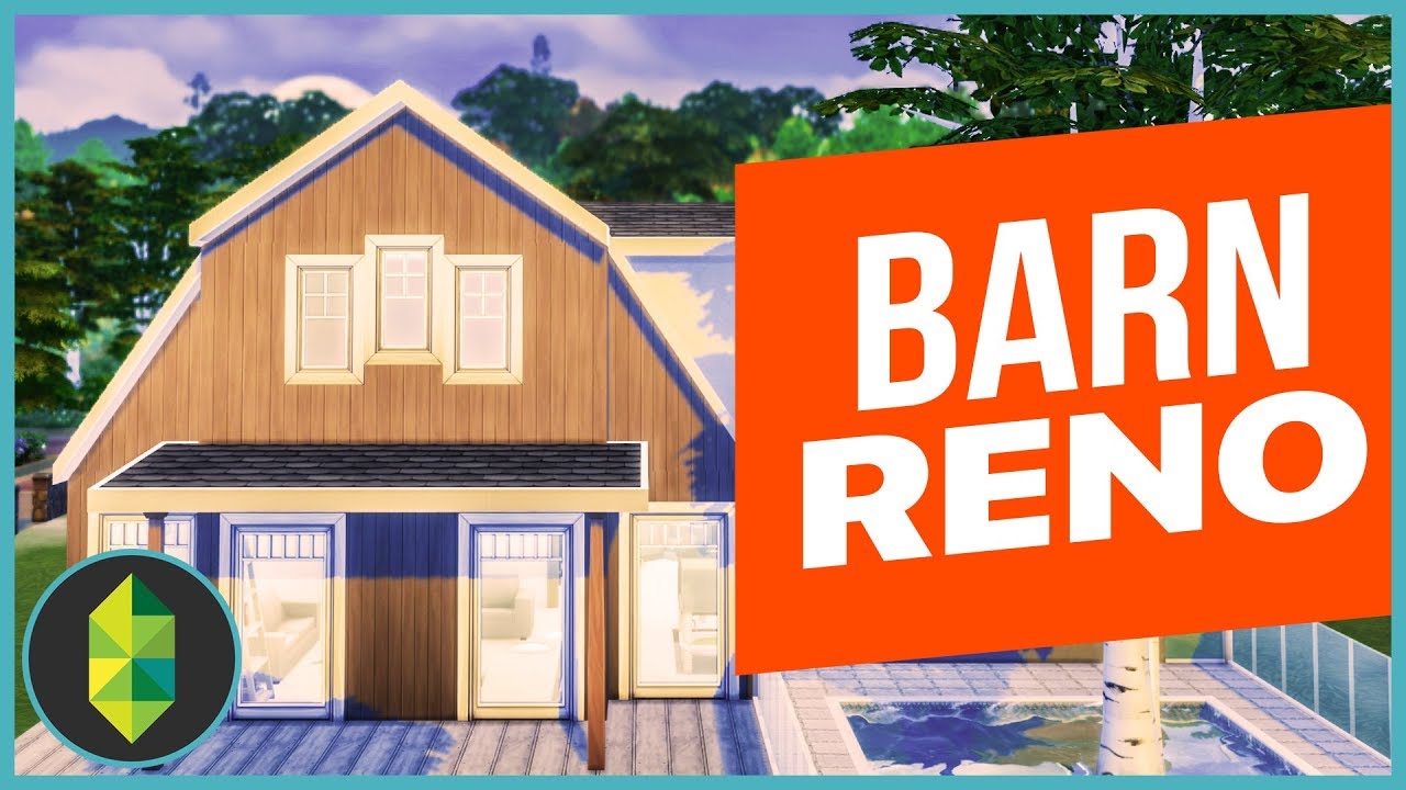 The Sims 4 | Modern Barn Renovation - Part 1 - YouTube