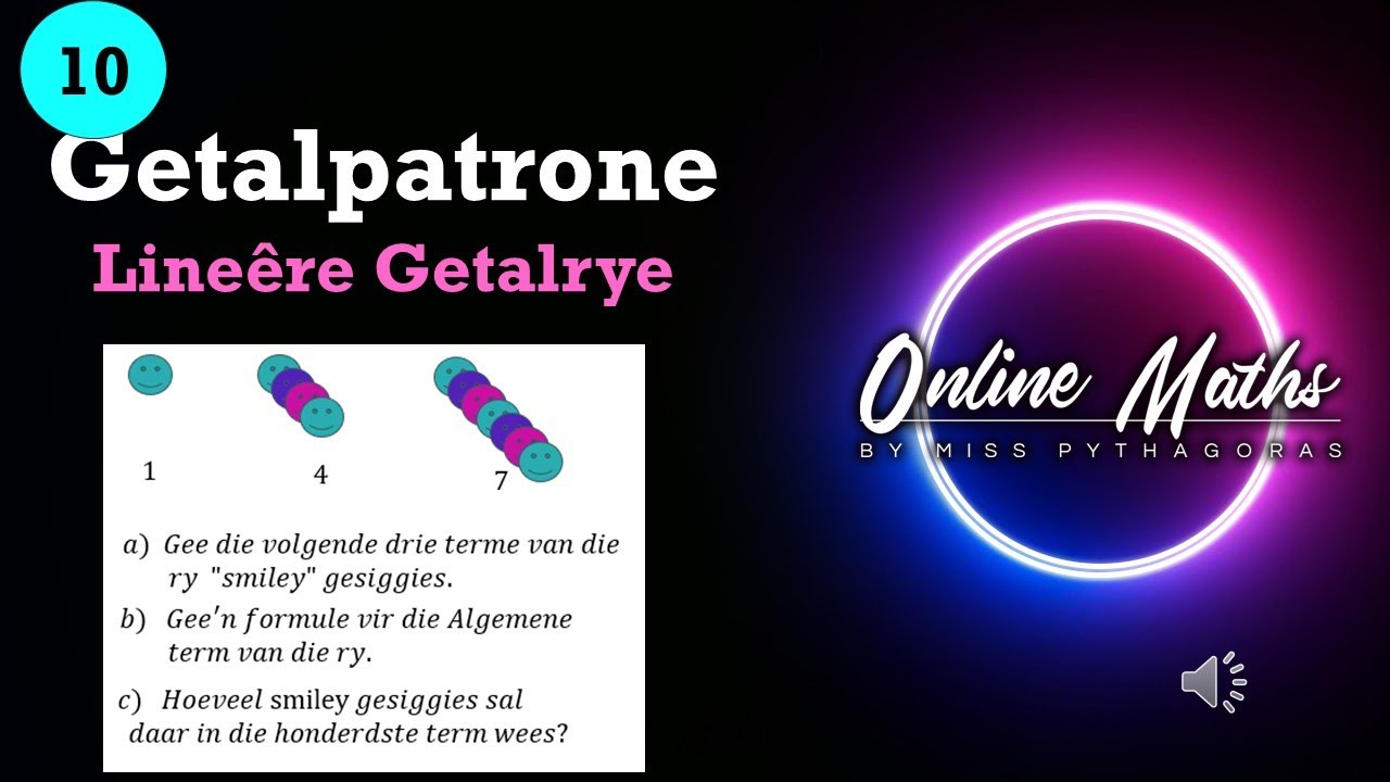 Graad 10 Getalpatrone Les 2 Lineêre Getalrye - YouTube