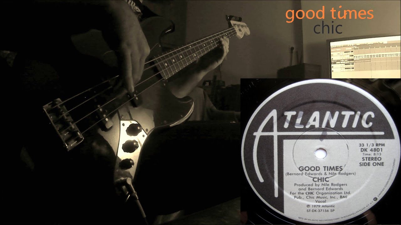 Chic - Good Times (1979) Bass Cover - YouTube