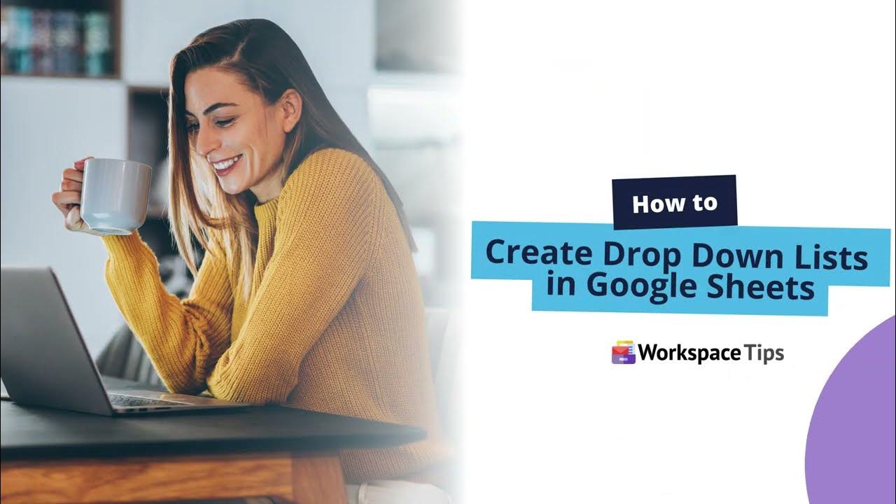How to Create Drop Down Lists in Google Sheets - YouTube