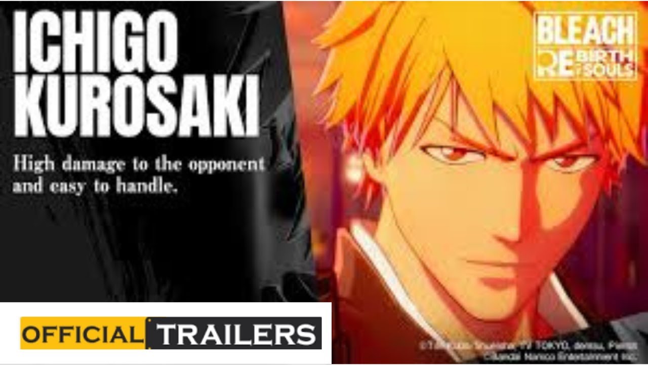 Bleach Rebirth of Souls - Official Ichigo Kurosaki [Final] Character ...