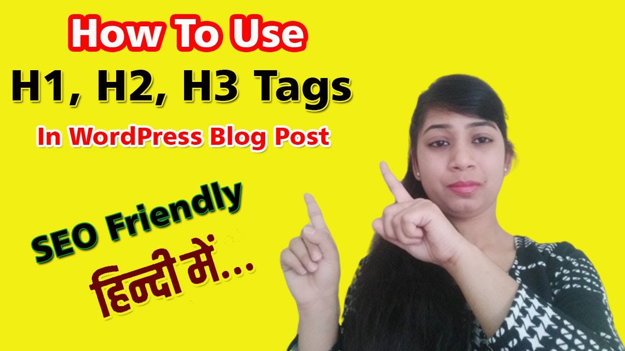 How To Use H1 H2 H3 Tags In Blog Post In Hindi WordPress Tutorial 2020 In Hindi YouTube how-to-use-h1-h2-h3-tags-in-blog-post-in-hindi-wordpress-tutorial-2020-in-hindi-youtube