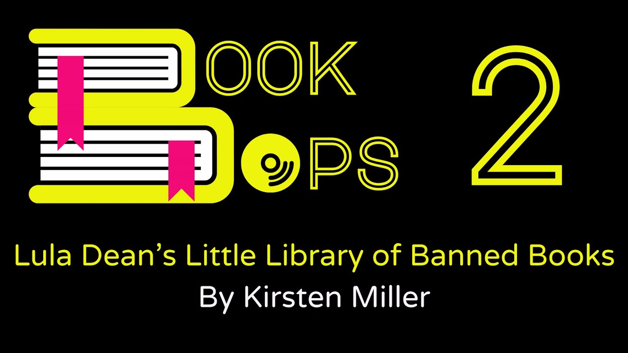Book Bops Ep. 2: Lula Dean's Little Library of Banned Books - YouTube