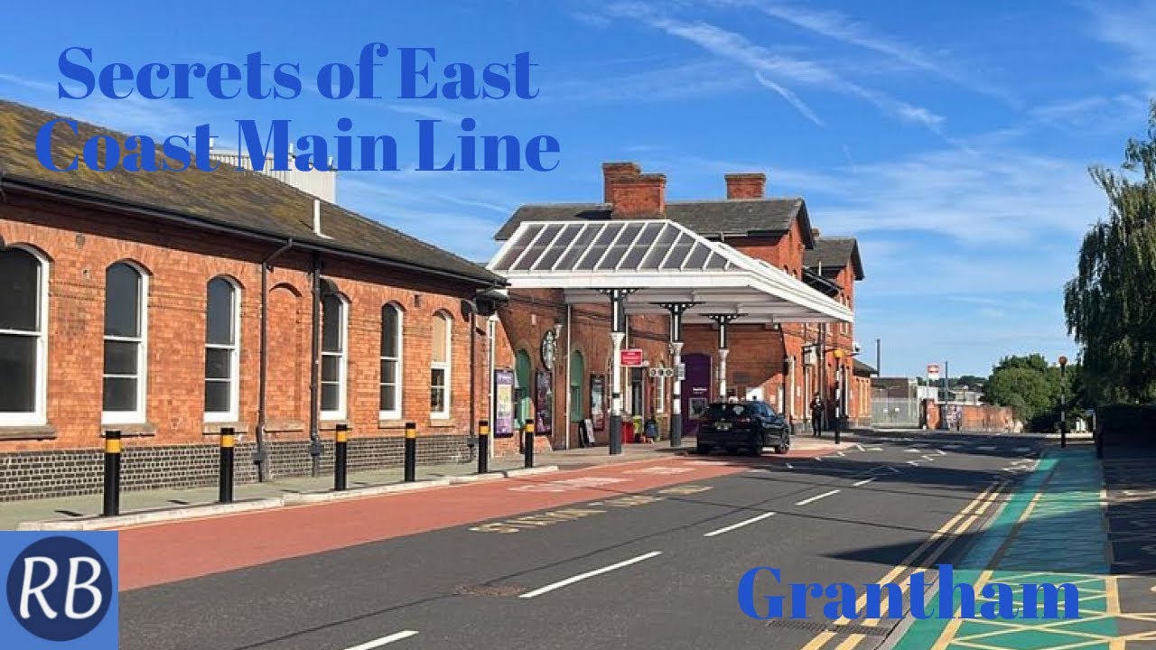 Secrets of The East Coast Main Line Grantham Episode 4 - YouTube