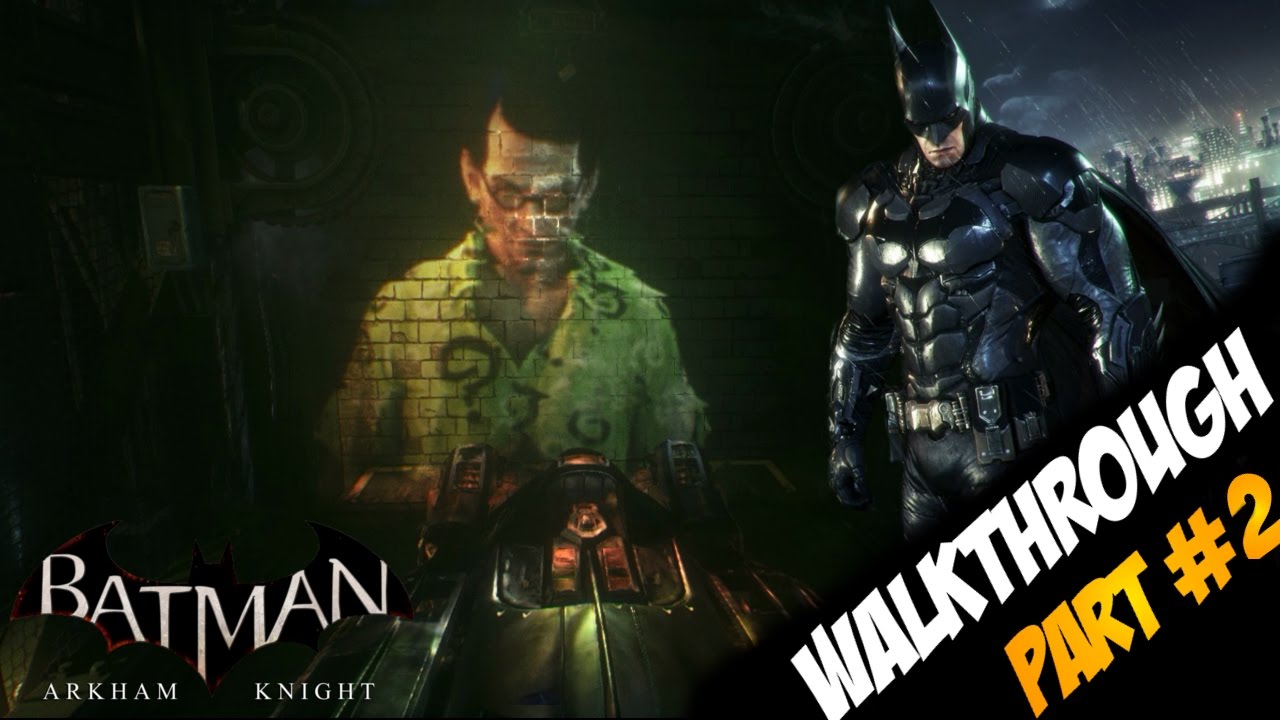 'The Riddler'BATMAN ARKHAM KNIGHT|GAMEPLAY|WALKTHROUGH|LET'S PLAY #2 ...