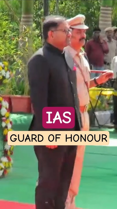 IAS Officer Collector and DM Koya Sree Harsha receiving Guard of Honour #ias #upsc #ips #shorts ...