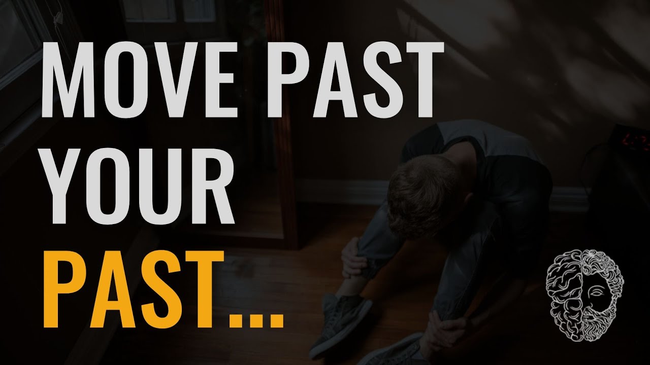 Six Steps to Move Past YOUR Past - YouTube
