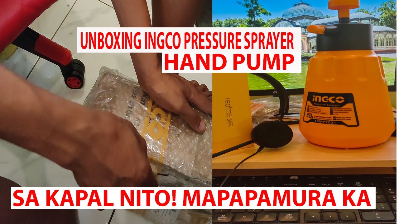 UNBOXING INGCO PRESSURE SPRAYER- HAND PUMP, SUBRANG KAPAL NITO ...