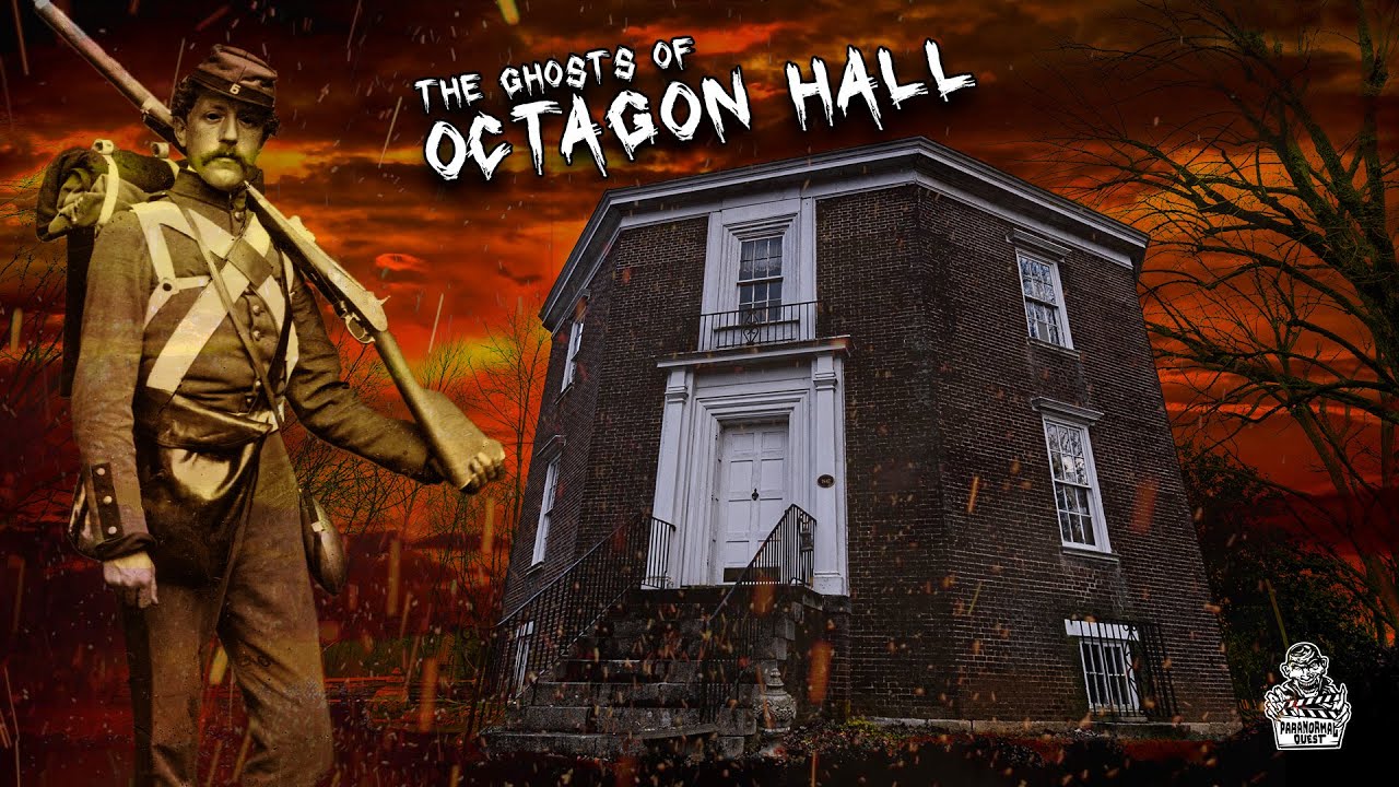The Ghosts of Octagon Hall (Haunted Civil War Mansion) || Paranormal ...