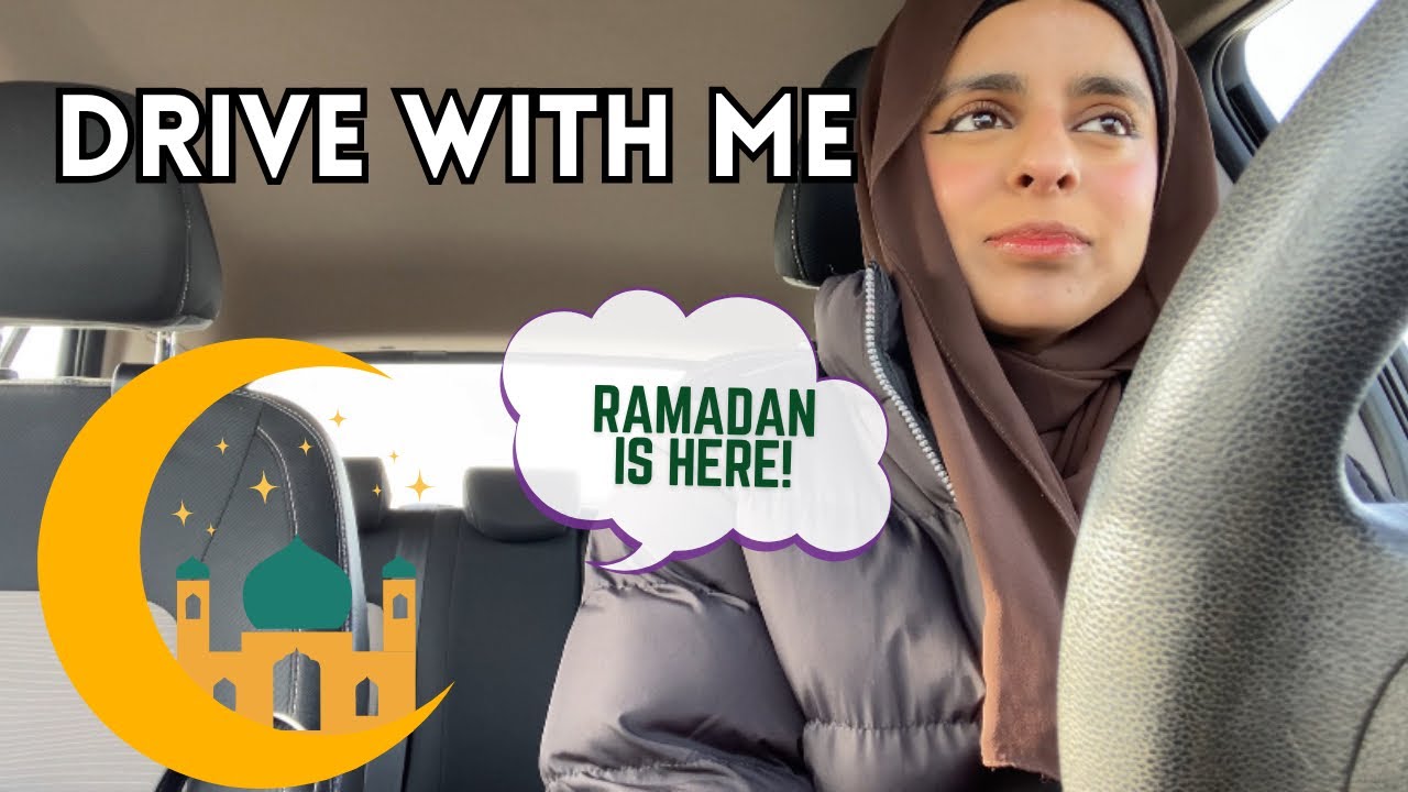 DRIVE WITH ME! Let’s talk Ramadan🌙 - YouTube