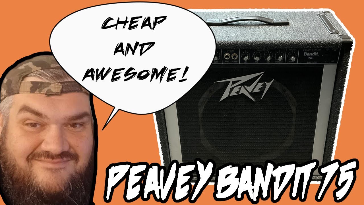 Cheap and Awesome! The Peavey Bandit 75! - YouTube