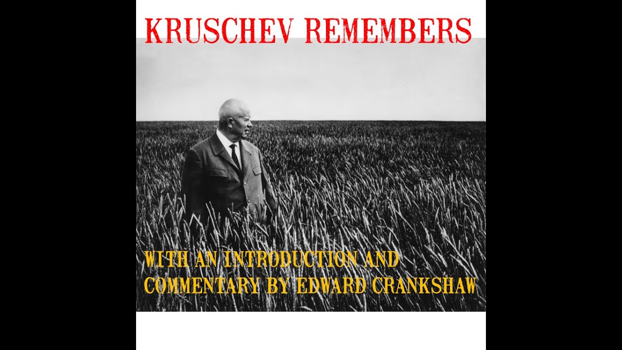 Khrushchev remembers Khrushchev, Nikita Sergeevich,Crankshaw, Edward ...