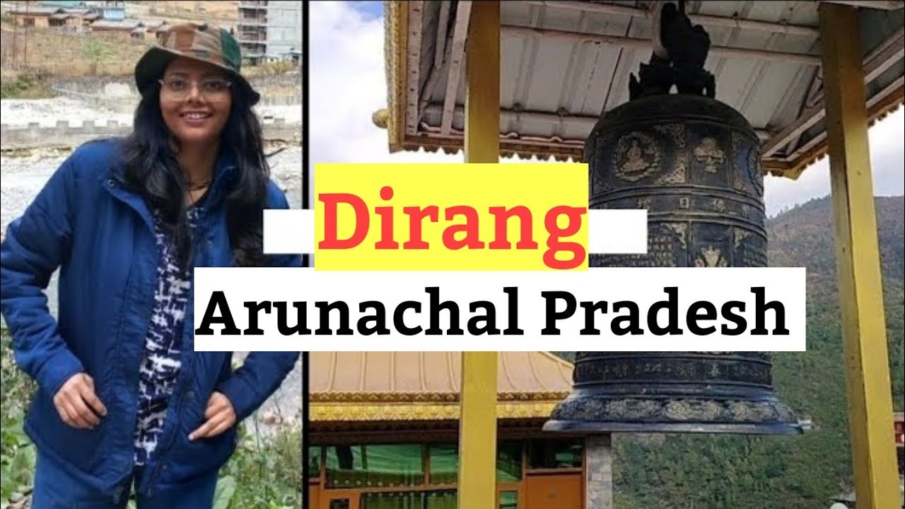 Arunachal Pradesh 📍ep 3 | Dirang | Monestry | Hot Spring | River ...