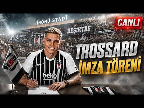 🔴 TROSSARD İMZA TÖRENİ CANLI |🔥TROSSARD BEŞİKTAŞ TARAFTARI İLE BULUŞTU | BEŞİKTAŞ TRANSFER HABERLERİ
