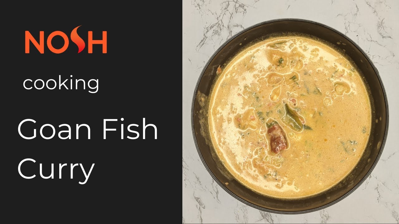 Nosh Cooking Goan Fish Curry Autonomously - YouTube