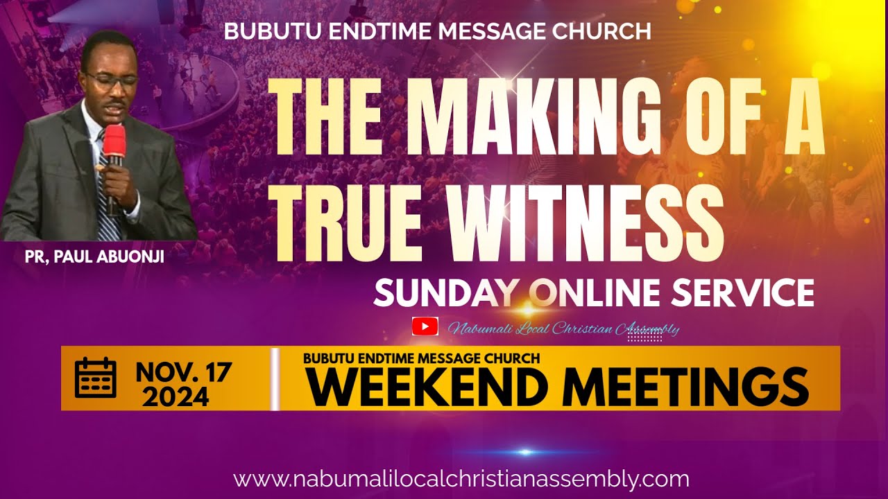 24-1117A || THE MAKING OF A TRUE WITNESS || PR PAUL ABUONJI || SUN ...
