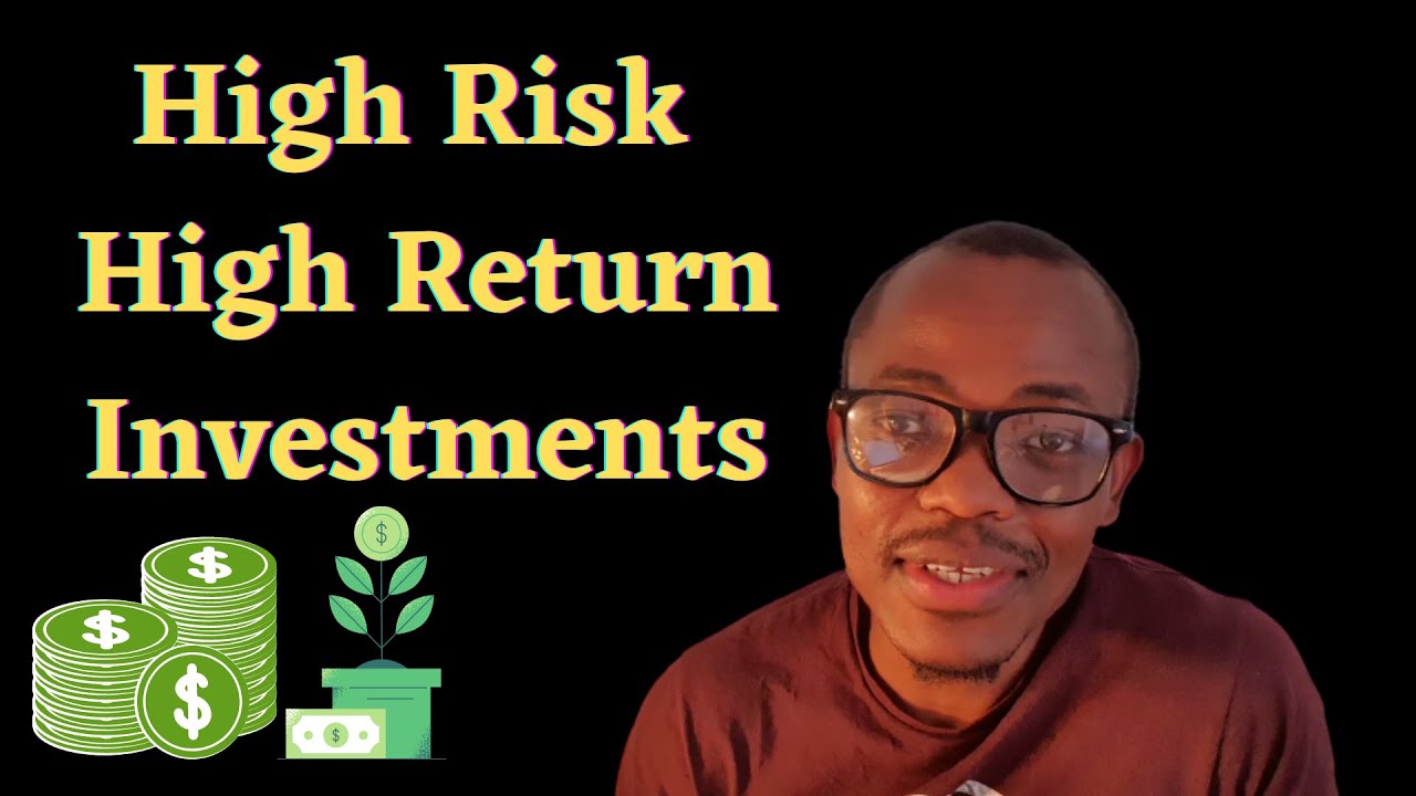Best High Risk High Return Investments | Investing For Beginners - YouTube