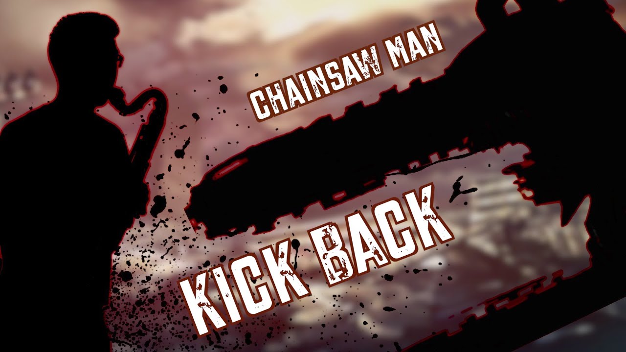 KICK BACK - Chainsaw Man OP [Clarinet Cover] - YouTube
