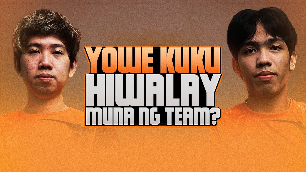 SABI DAW NI KUKU MAG HIWALAY MUNA KAMI SA TEAM - YOWE - YouTube