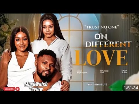 ON DIFFERENT LOVE UCHE MONTANA,MAURICE SAM, NADIA BUARI,2026 LATEST NIGERIAN MOVIE REVIEW