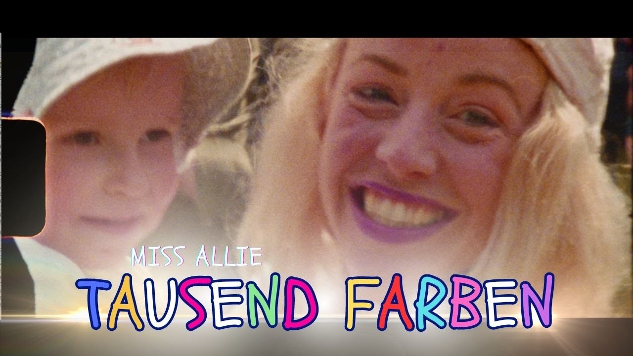 Miss Allie • TAUSEND FARBEN (Official Musicvideo) - YouTube