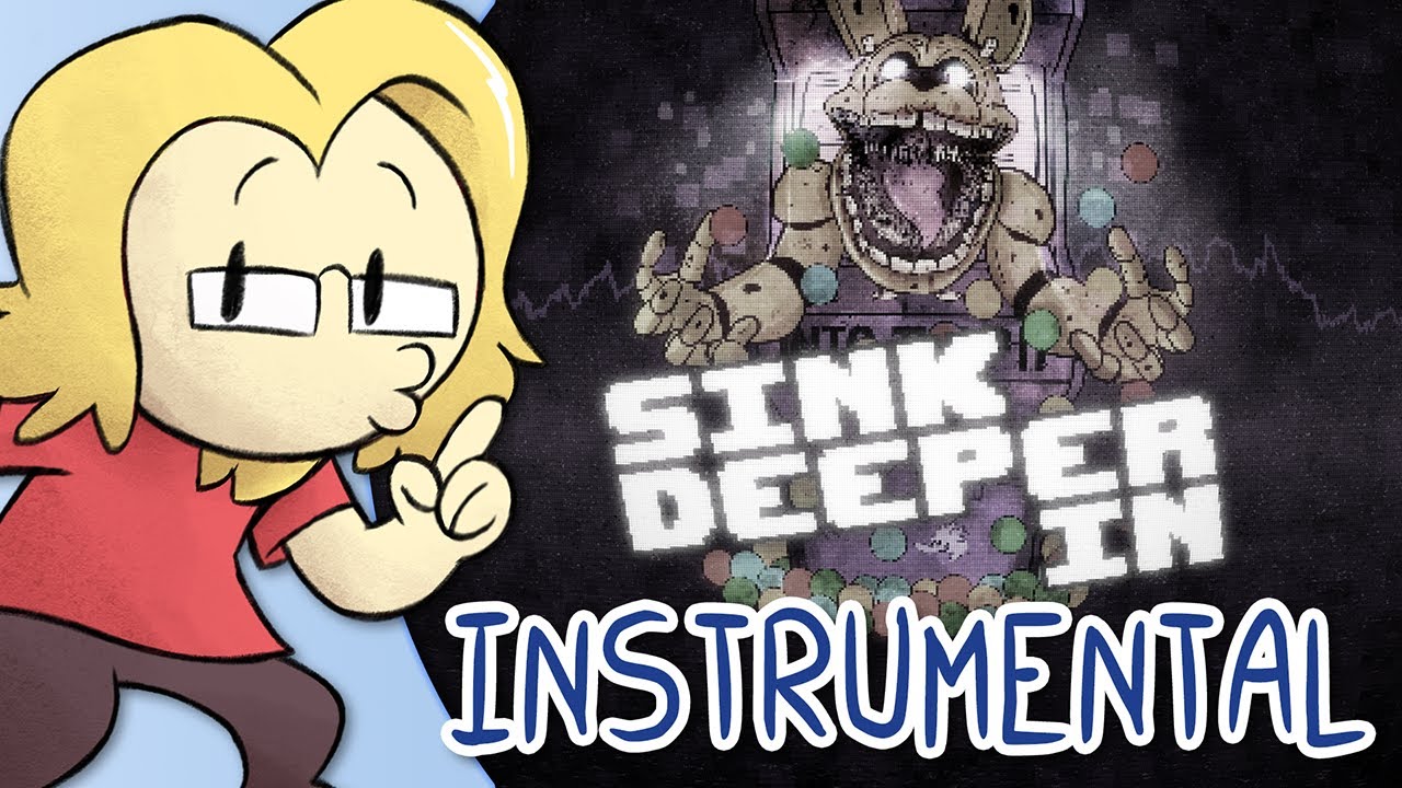 Sink Deeper In (FNAF: Into the Pit Song) - [INSTRUMENTAL] - Shadrow ...
