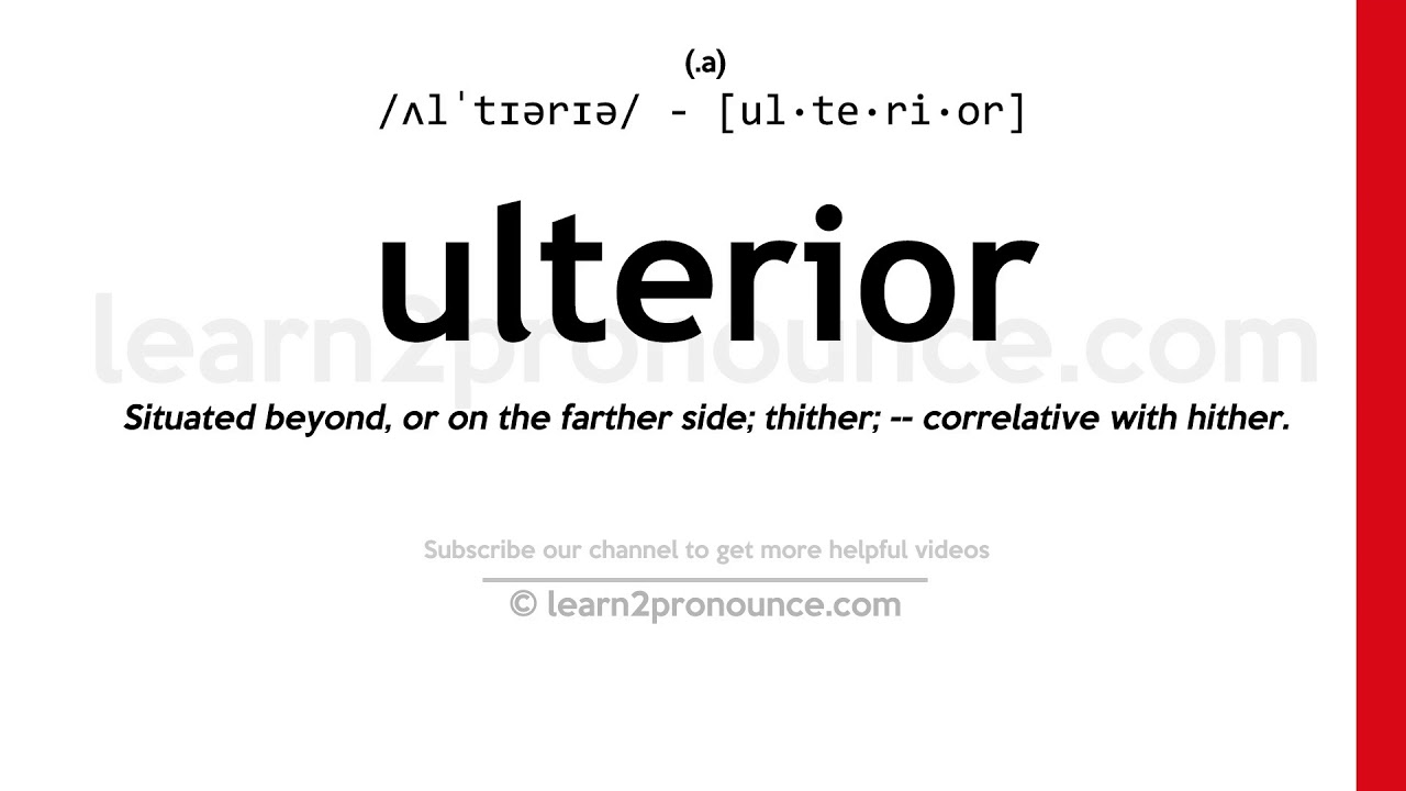 Pronunciation of Ulterior | Definition of Ulterior - YouTube