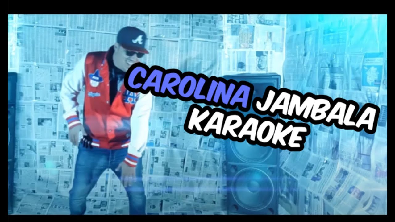Carolina Jambala Karaoke - YouTube