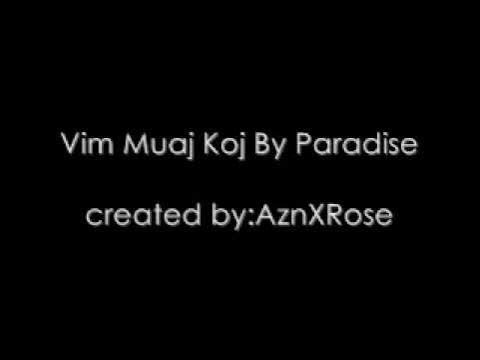 vim muaj koj by paradise - YouTube Music