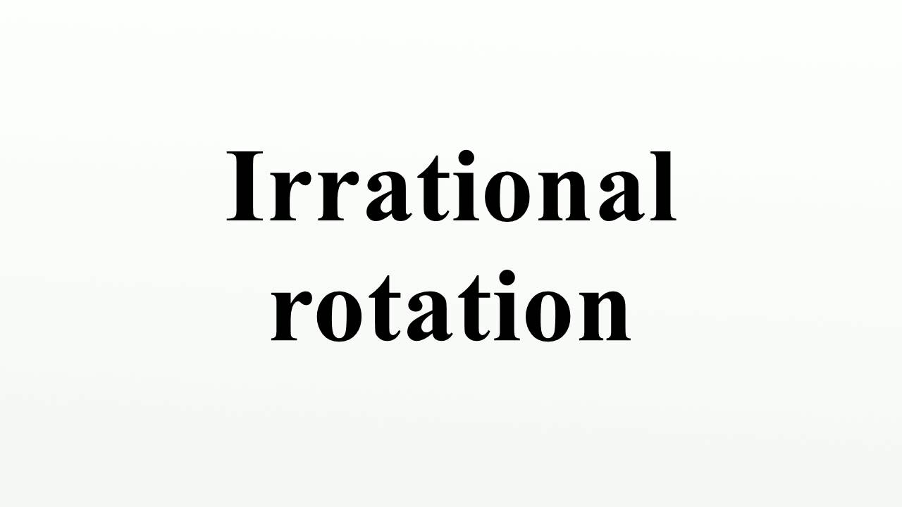Irrational rotation - YouTube