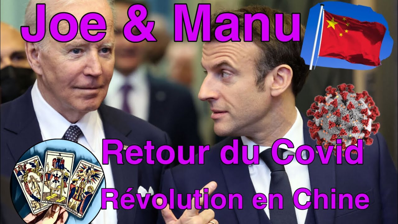 Macron et Biden - Retour du coco - revolution en Chine - Voyance ...