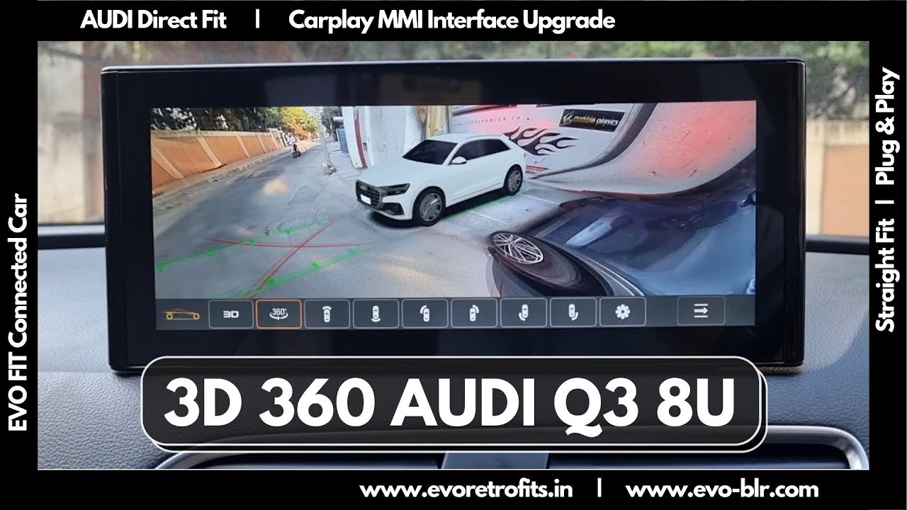 3D 360 Camera Parking System on EVO FIT Audi Q3 8U (2012-2019) android ...
