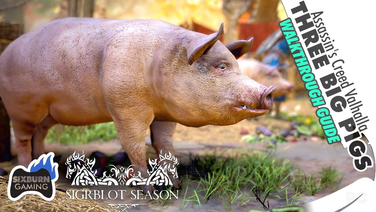 Three Big Pigs Mission Walkthrough Assassin s Creed Valhalla Sigrblot three-big-pigs-mission-walkthrough-assassin-s-creed-valhalla-sigrblot