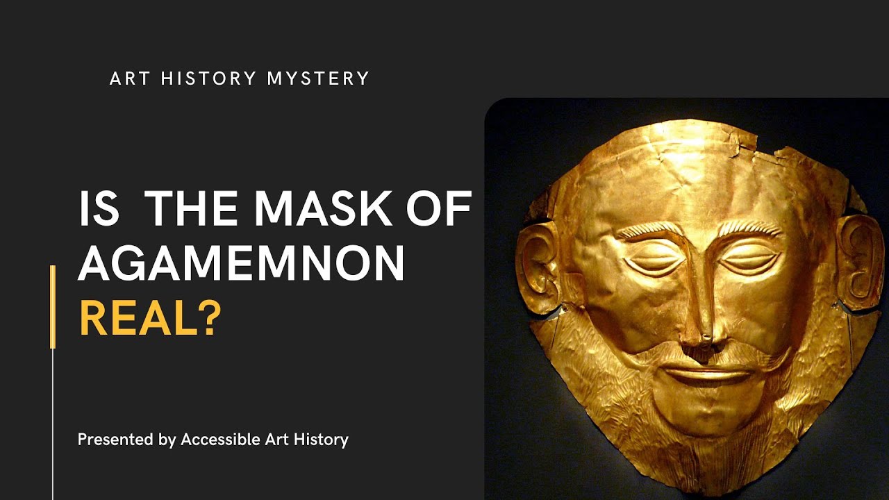 Art History Mystery: Is the Mask of Agamemnon Real? || Trojan War and ...